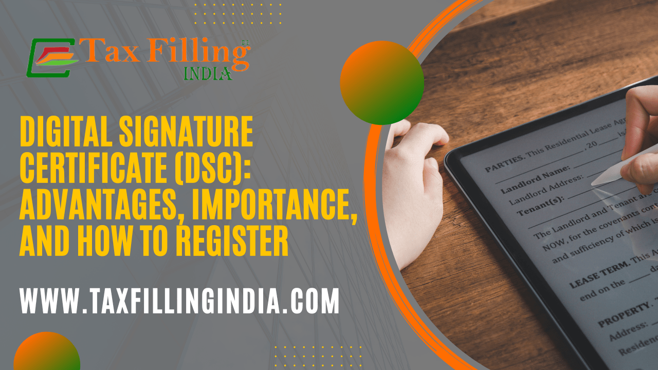 Digital Signature Certificate (DSC): Advantages, Importance, and How to ...