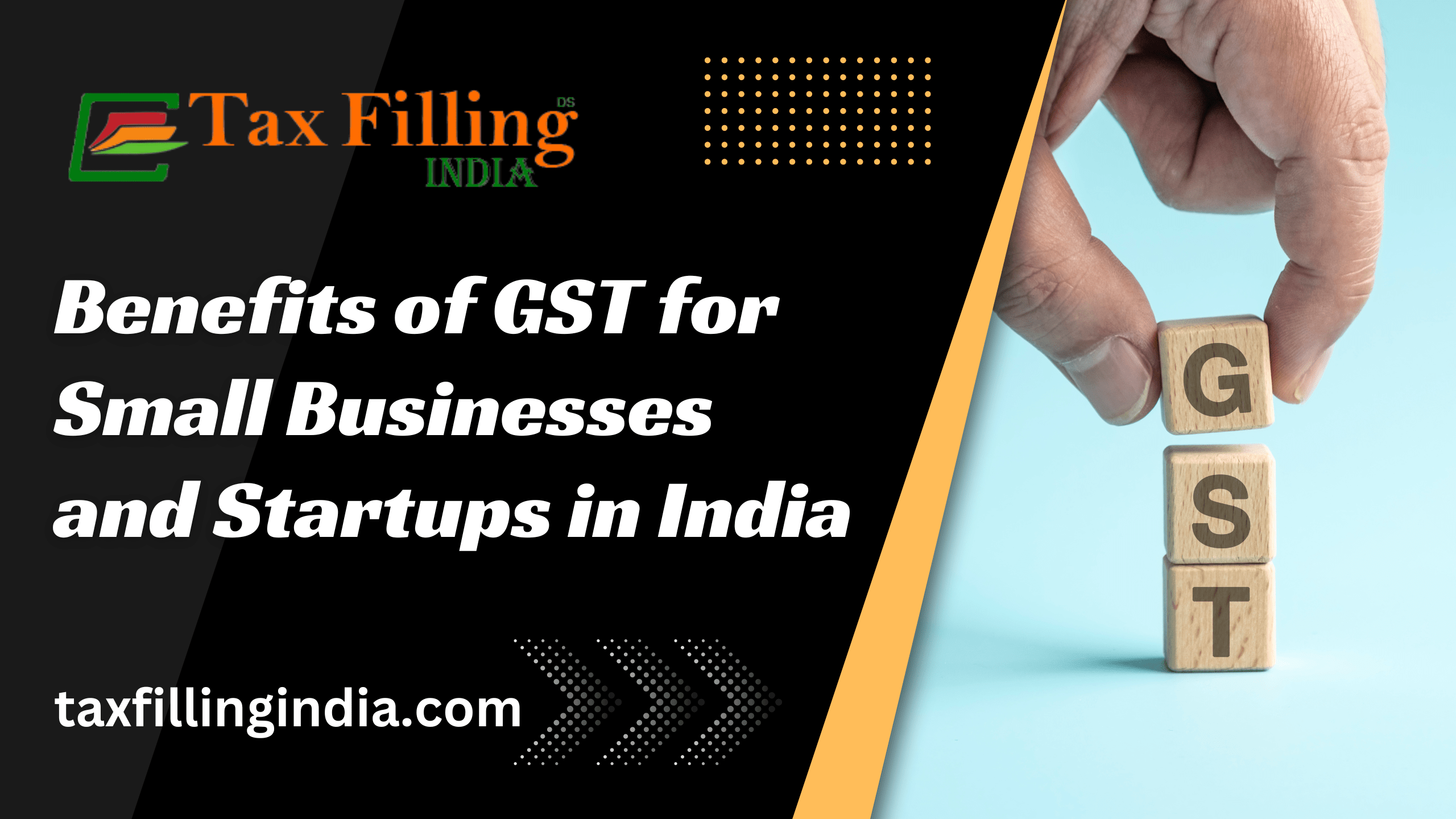 Leveraging GST: Benefits for Small Businesses and Startups in India ...